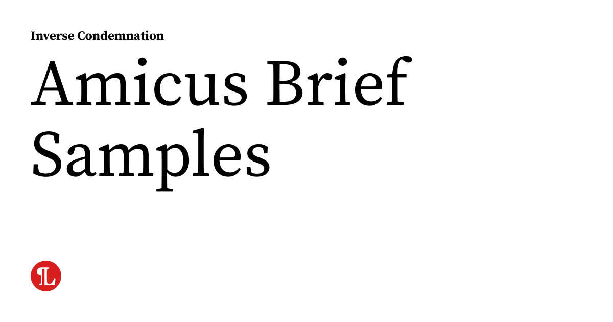 Amicus Brief Samples | inversecondemnation.com