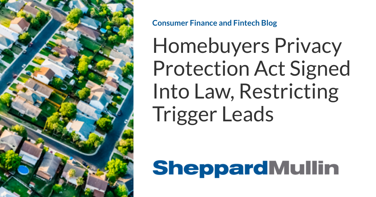 Homebuyers Privacy Protection Act Signed Into Law, Restricting Trigger ...
