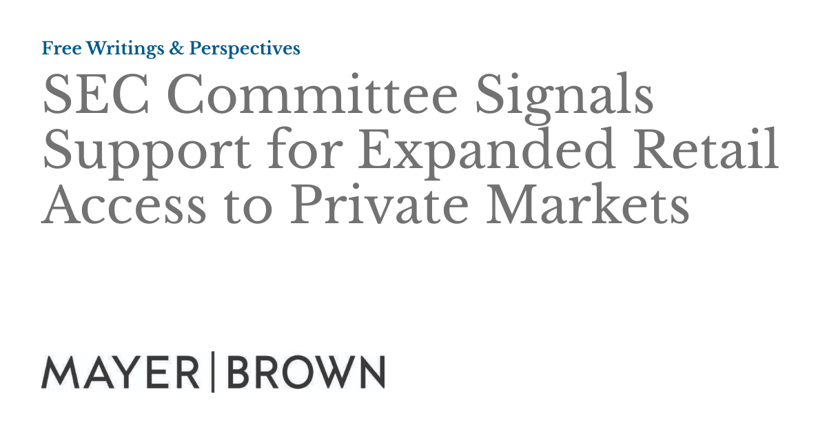 SEC Committee Signals Support for Expanded Retail Access to Private ...