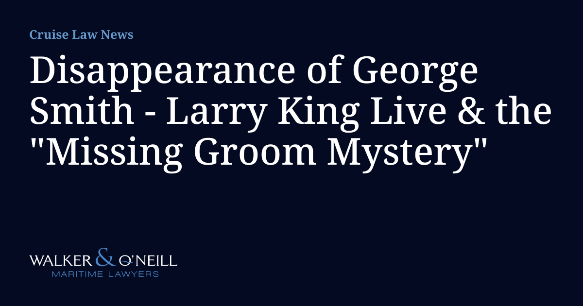 Disappearance of George Smith - Larry King Live & the "Missing Groom ...