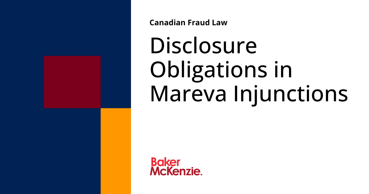Disclosure Obligations in Mareva Injunctions | Canadian Fraud Law