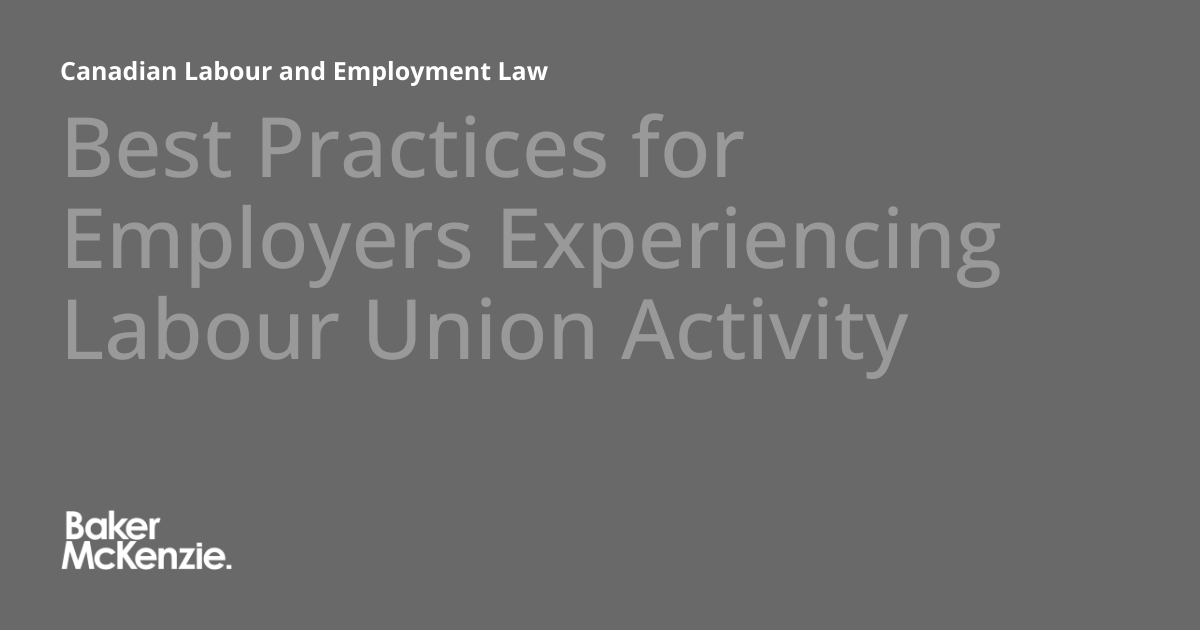 Best Practices for Employers Experiencing Labour Union Activity ...