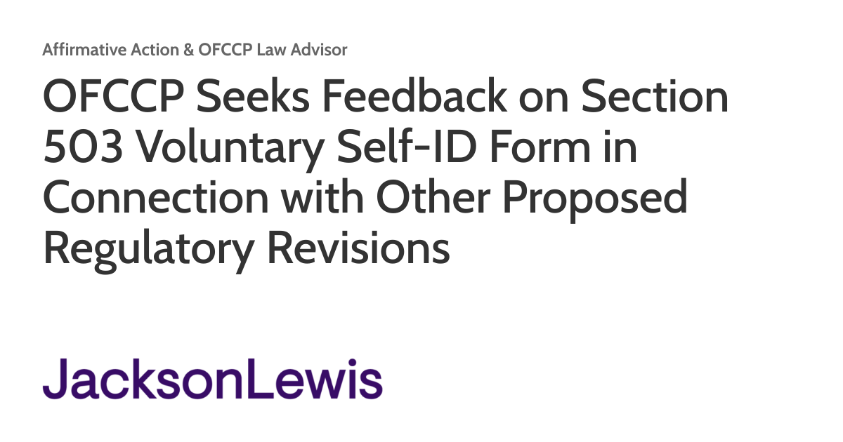 OFCCP Seeks Feedback on Section 503 Voluntary Self-ID Form in ...