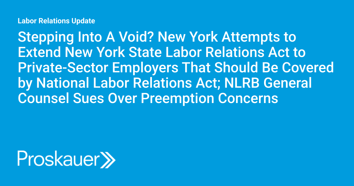 Stepping Into A Void? New York Attempts to Extend New York State Labor ...