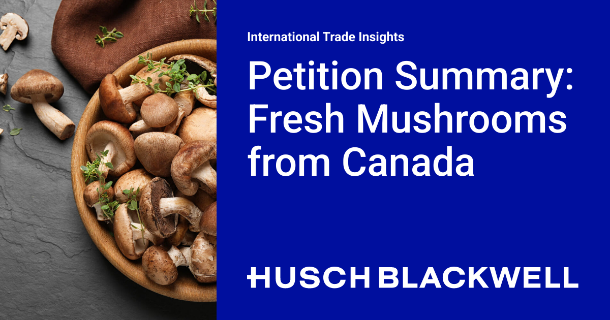 Petition Summary: Fresh Mushrooms from Canada | International Trade ...