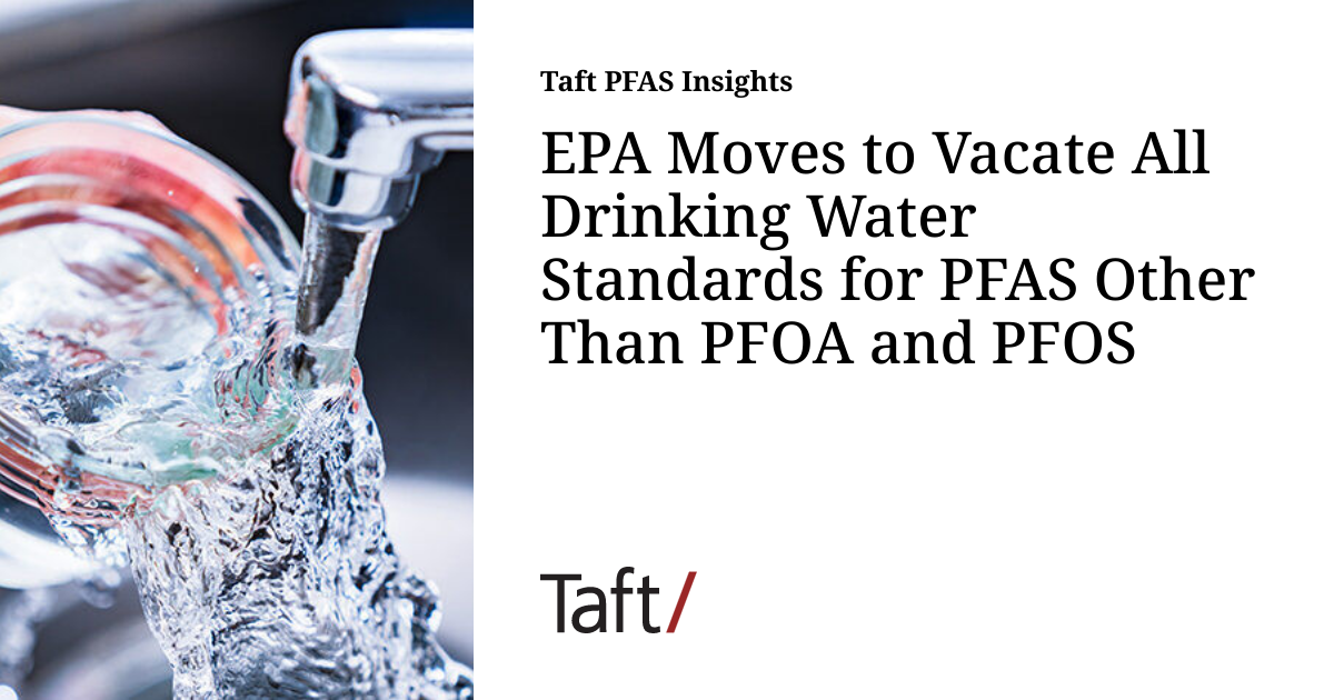 EPA Moves to Vacate All Drinking Water Standards for PFAS Other Than ...