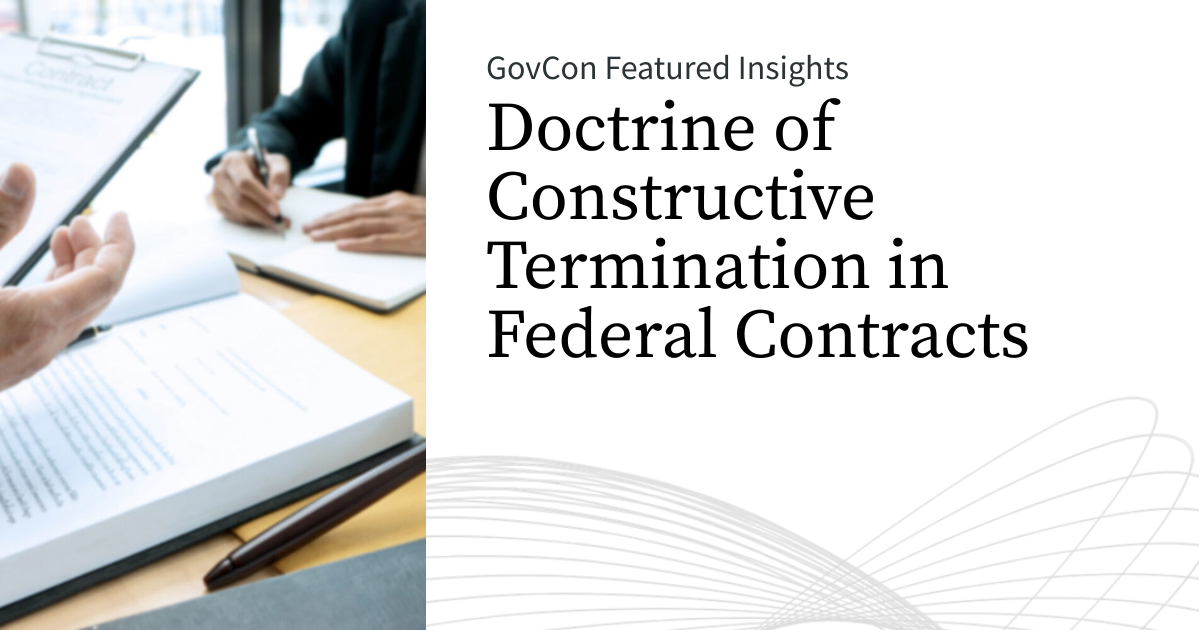 Doctrine of Constructive Termination in Federal Contracts | GovCon ...