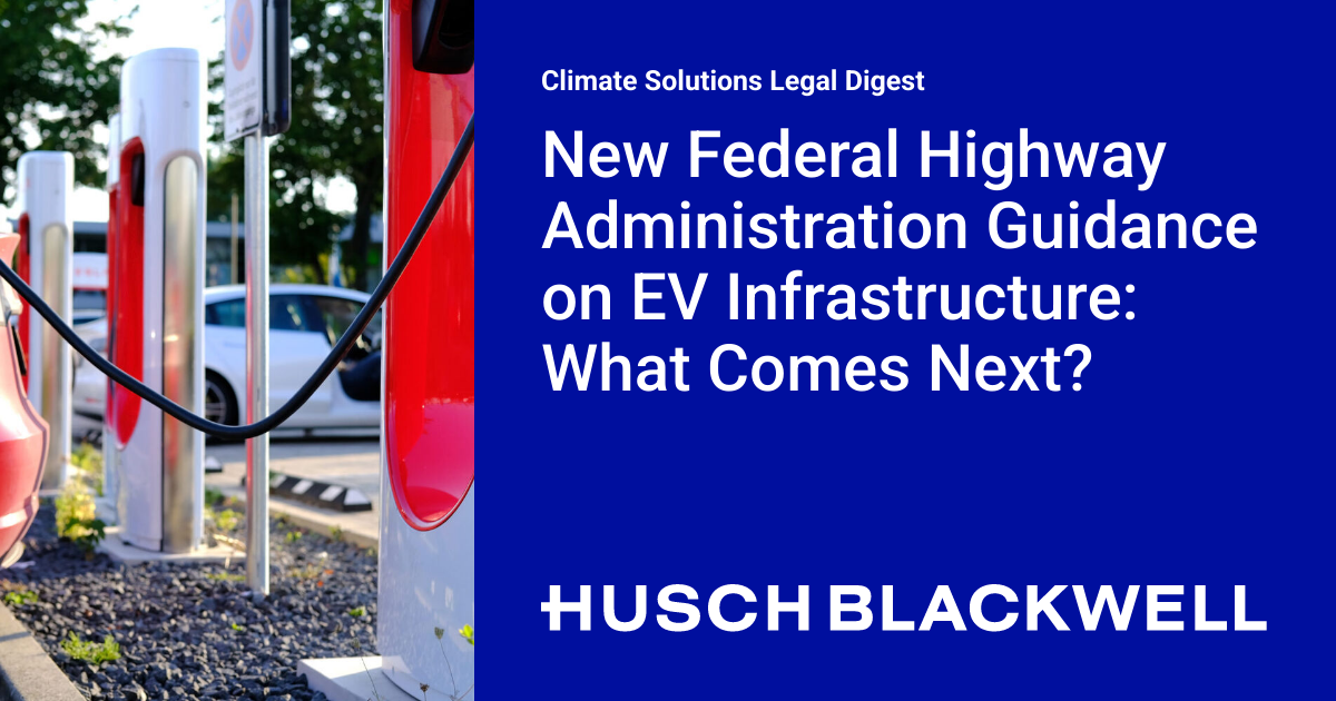 New Federal Highway Administration Guidance on EV Infrastructure: What ...