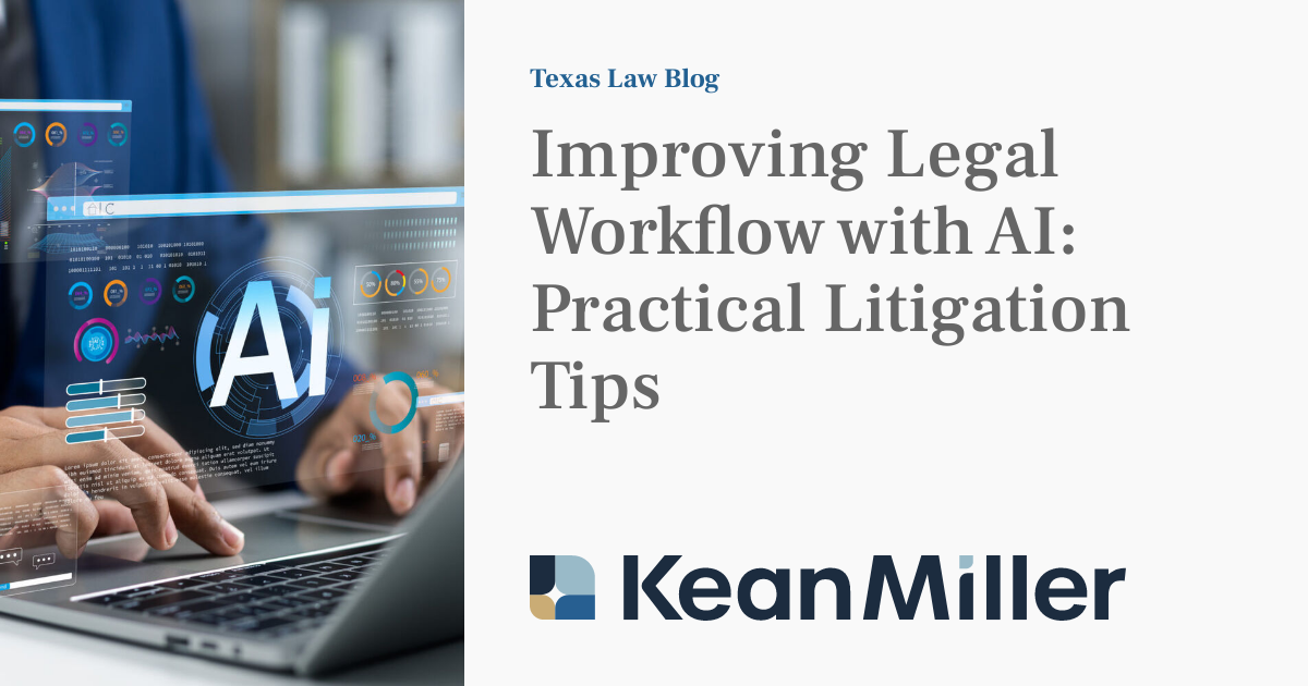 Improving Legal Workflow with AI: Practical Litigation Tips | Texas Law ...