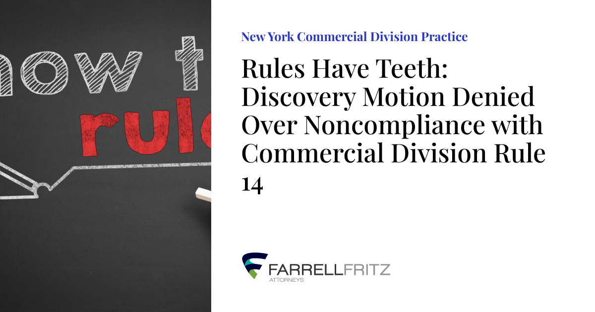 Rules Have Teeth: Discovery Motion Denied Over Noncompliance with ...
