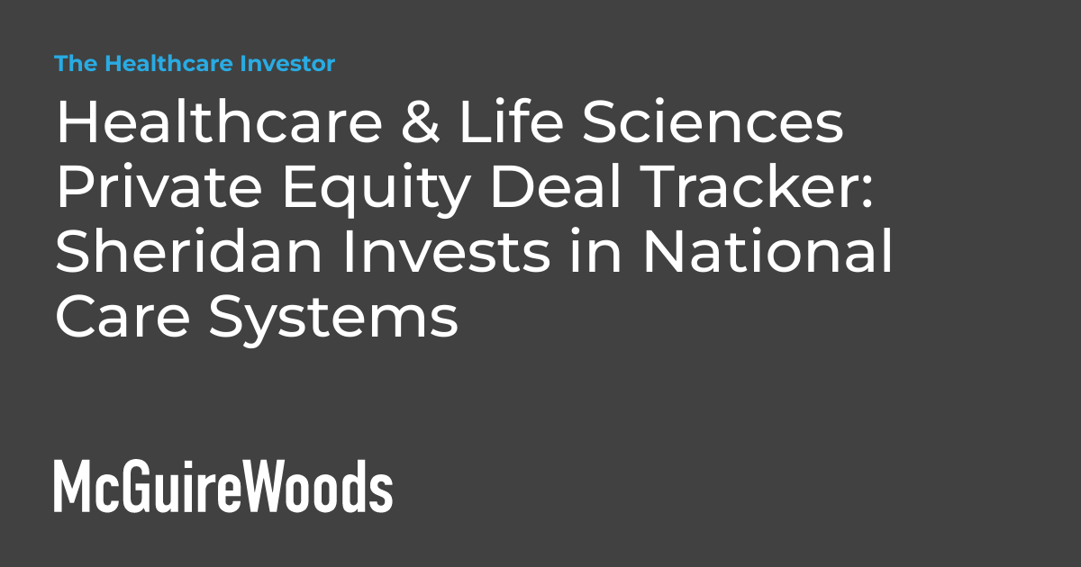 Healthcare & Life Sciences Private Equity Deal Tracker: Sheridan ...