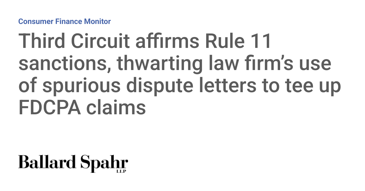 Third Circuit affirms Rule 11 sanctions, thwarting law firm’s use of ...