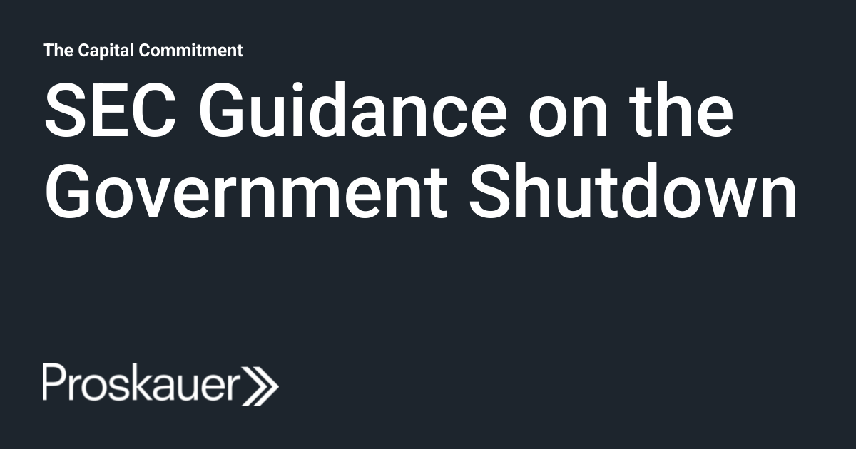 SEC Guidance on the Government Shutdown | The Capital Commitment
