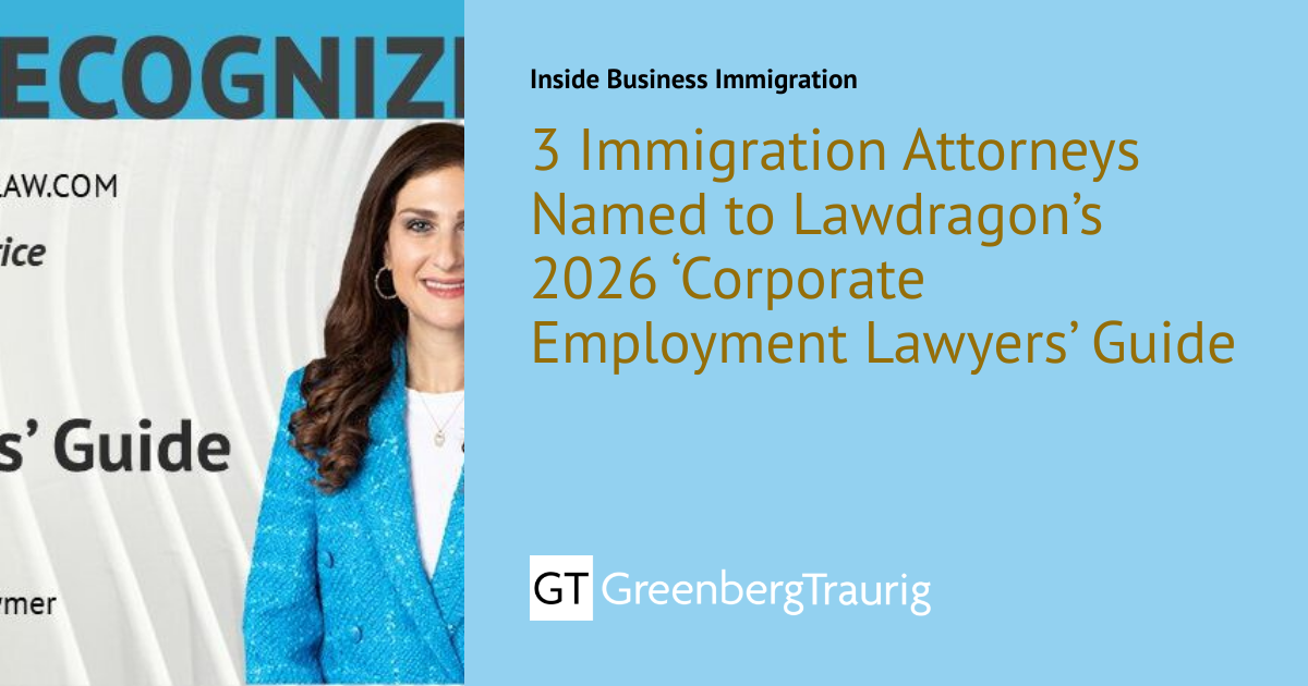 3 Immigration Attorneys Named to Lawdragon’s 2026 ‘Corporate Employment ...