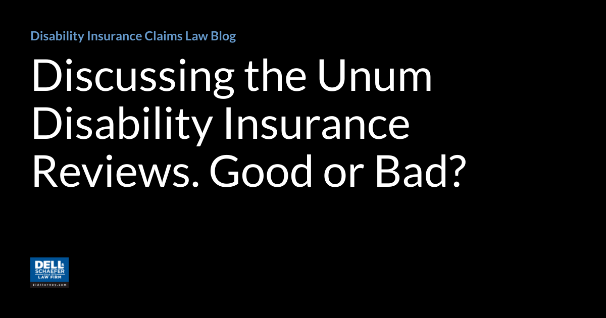 Discussing the Unum Disability Insurance Reviews. Good or Bad ...