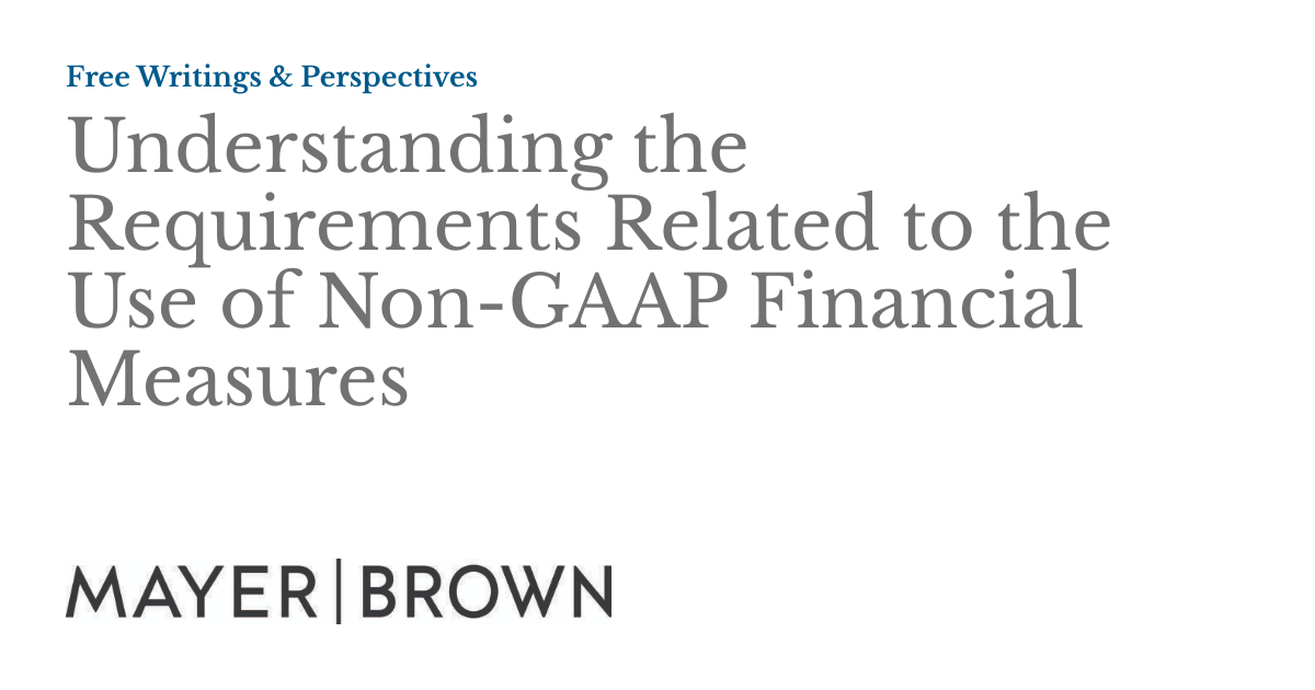 Understanding the Requirements Related to the Use of Non-GAAP Financial ...