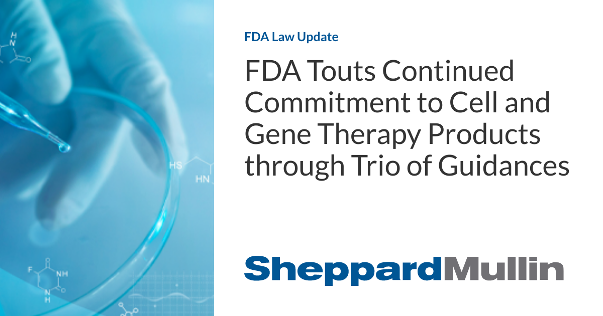 FDA Touts Continued Commitment to Cell and Gene Therapy Products ...
