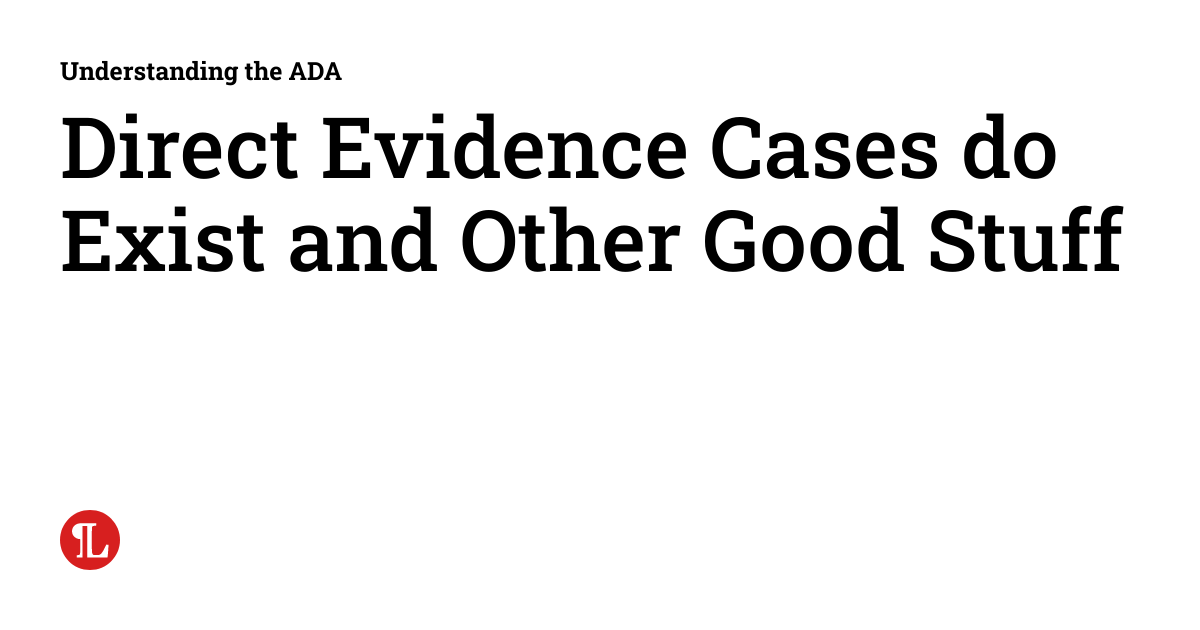 Direct Evidence Cases do Exist and Other Good Stuff | Understanding the ...