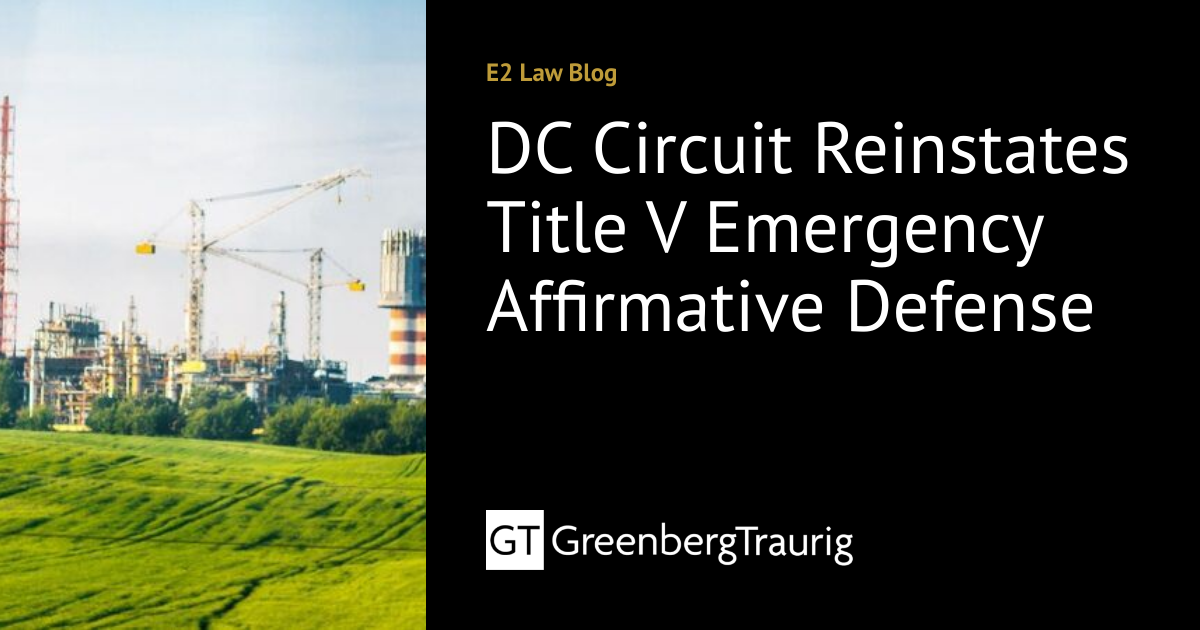 DC Circuit Reinstates Title V Emergency Affirmative Defense | E2 Law Blog