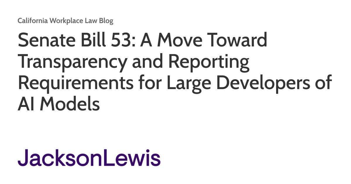Senate Bill 53: A Move Toward Transparency and Reporting Requirements ...