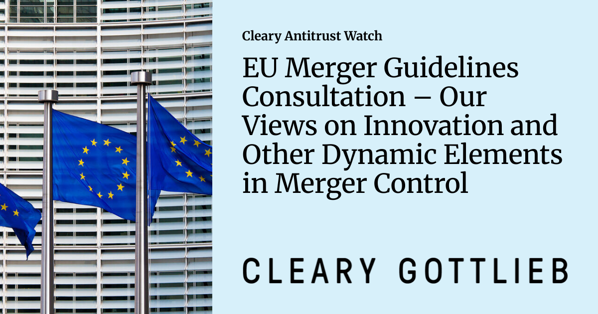 EU Merger Guidelines Consultation – Our Views on Innovation and Other ...