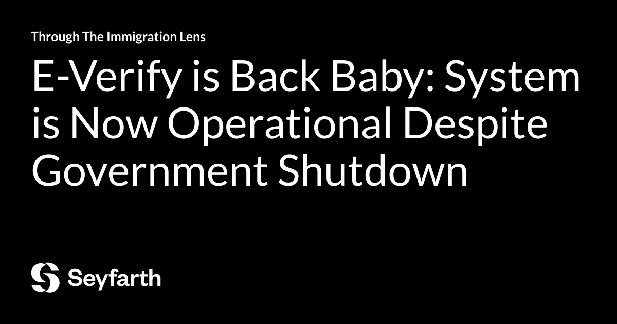 E-Verify is Back Baby: System is Now Operational Despite Government Shutdown | Through The ...