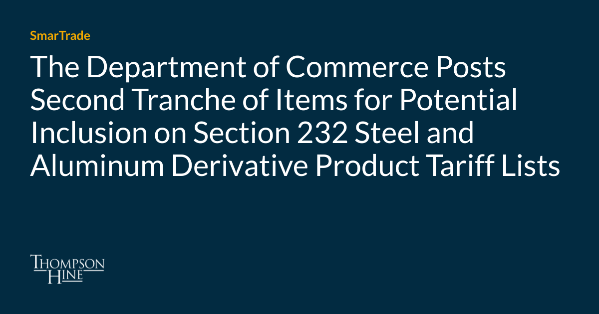 The Department of Commerce Posts Second Tranche of Items for Potential ...