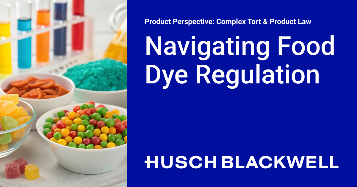 Navigating Food Dye Regulation | Product Perspective: Complex Tort ...