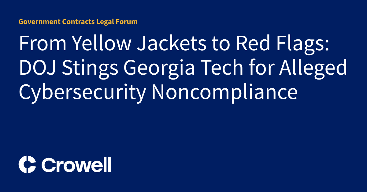 From Yellow Jackets to Red Flags: DOJ Stings Georgia Tech for Alleged ...