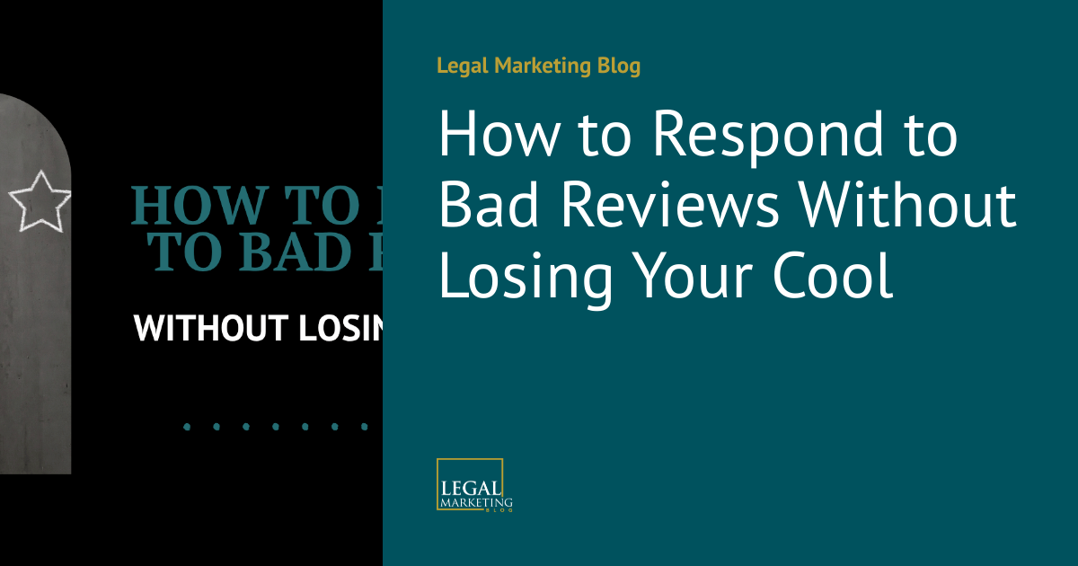 How to Respond to Bad Reviews Without Losing Your Cool | Legal ...