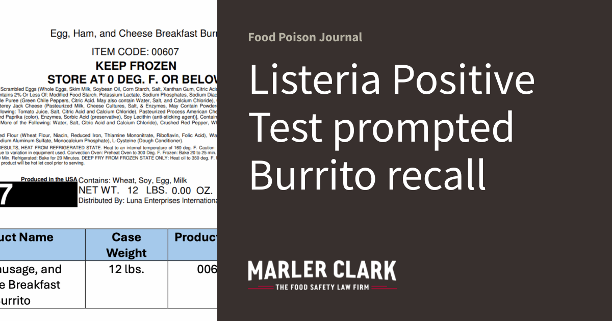 Listeria Positive Test prompted Burrito recall | Food Poison Journal