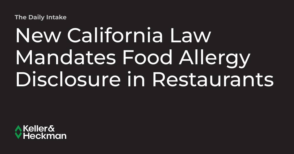 New California Law Mandates Food Allergy Disclosure in Restaurants ...
