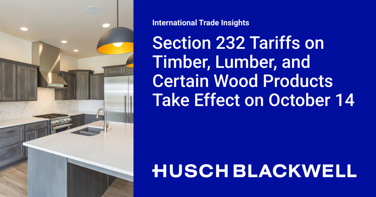 Section 232 Tariffs on Timber, Lumber, and Certain Wood Products Take ...