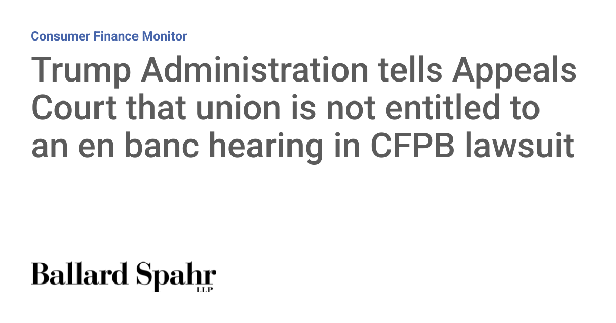 Trump Administration tells Appeals Court that union is not entitled to ...