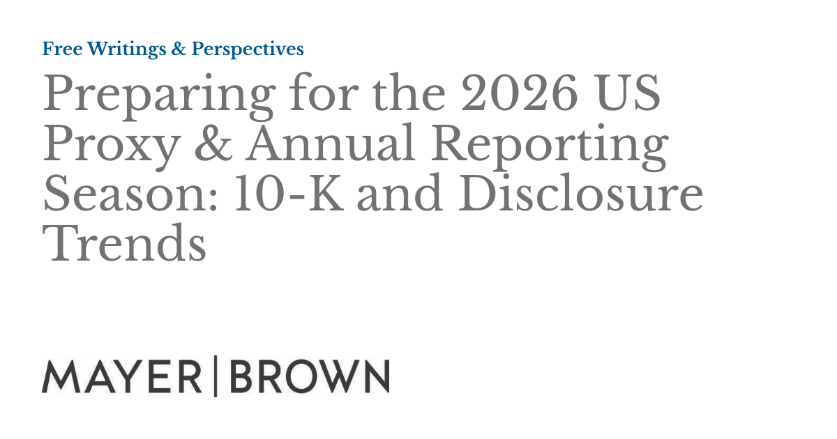 Preparing for the 2026 US Proxy & Annual Reporting Season: 10-K and ...