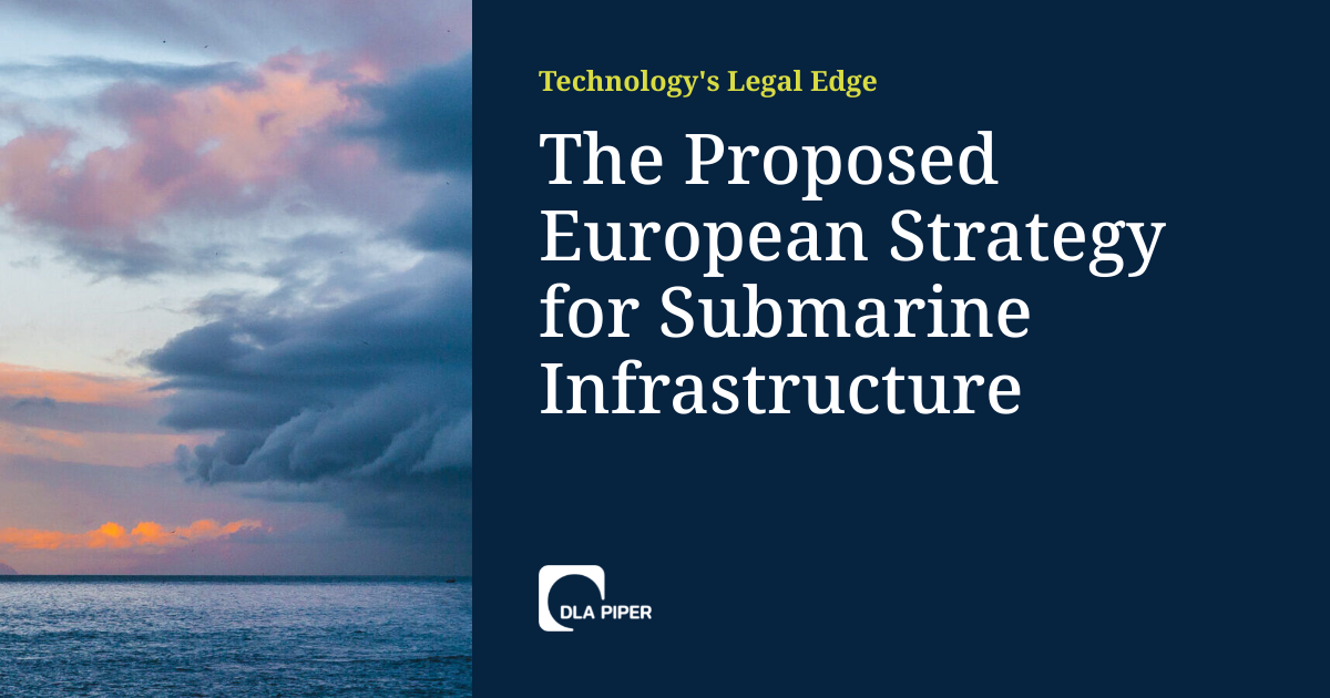 The Proposed European Strategy for Submarine Infrastructure ...