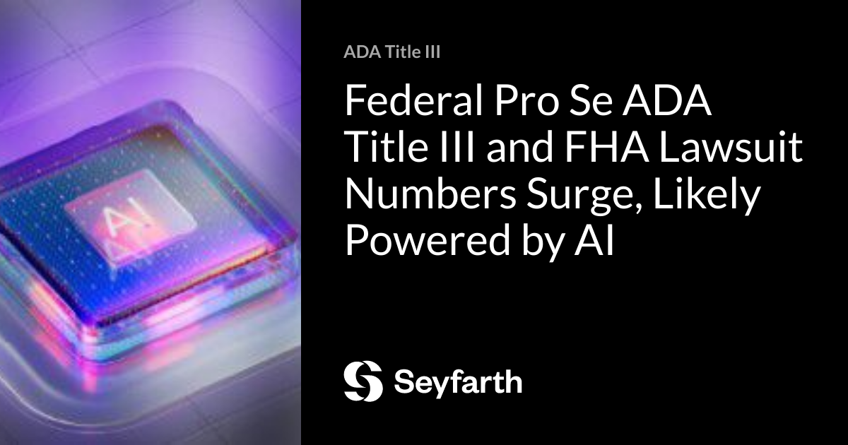 Federal Pro Se ADA Title III and FHA Lawsuit Numbers Surge, Likely ...