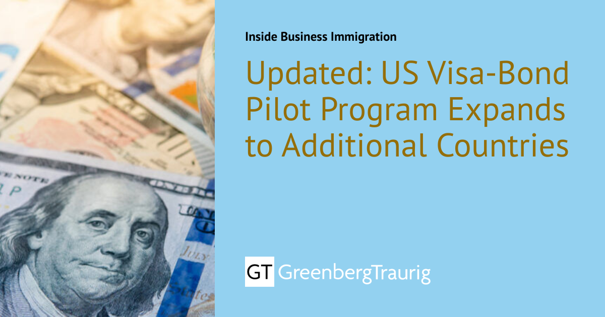 Updated: US Visa-Bond Pilot Program Expands to Additional Countries ...