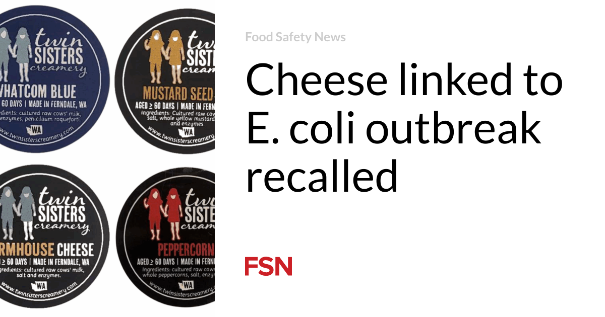 Cheese linked to E. coli outbreak recalled | Food Safety News