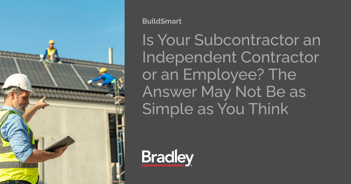 Is Your Subcontractor an Independent Contractor or an Employee? The ...