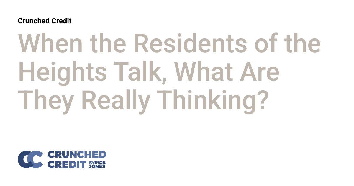 When the Residents of the Heights Talk, What Are They Really Thinking ...