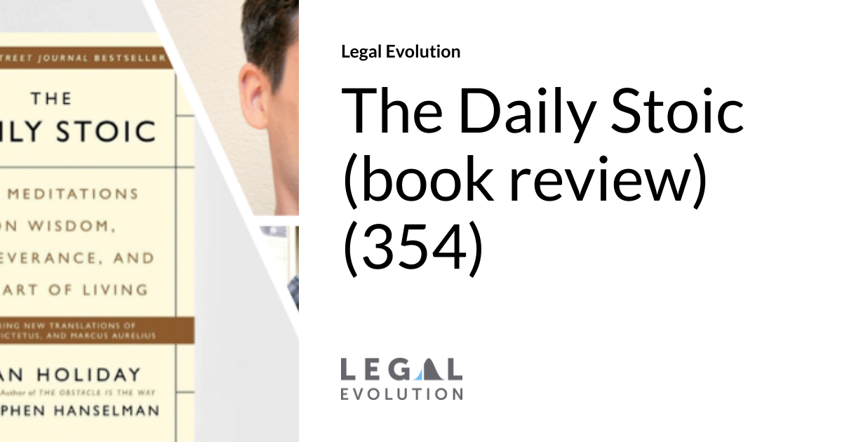 The Daily Stoic (book review) (354) | Legal Evolution