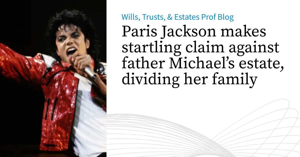 Paris Jackson makes startling claim against father Michael’s estate ...