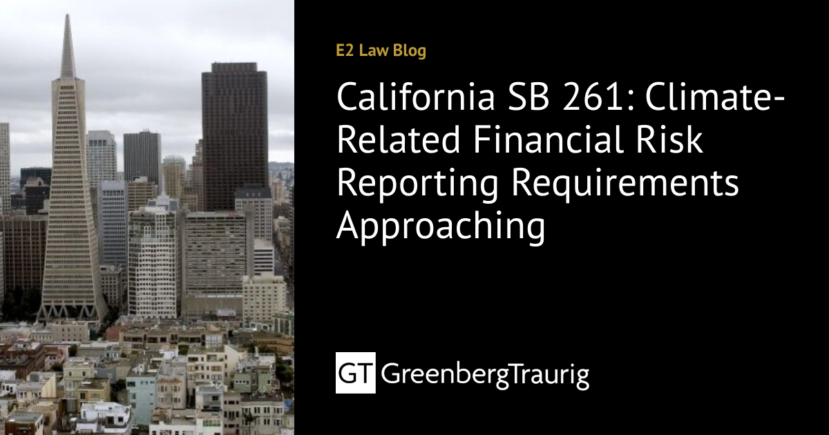 California SB 261: Climate-Related Financial Risk Reporting ...