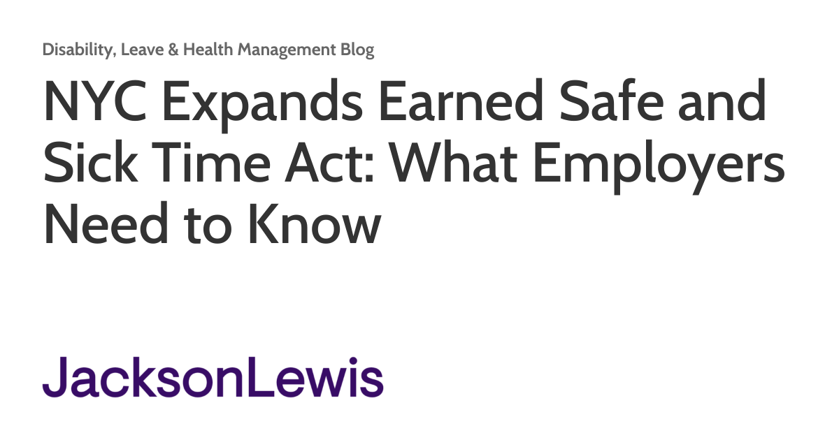 NYC Expands Earned Safe and Sick Time Act: What Employers Need to Know ...