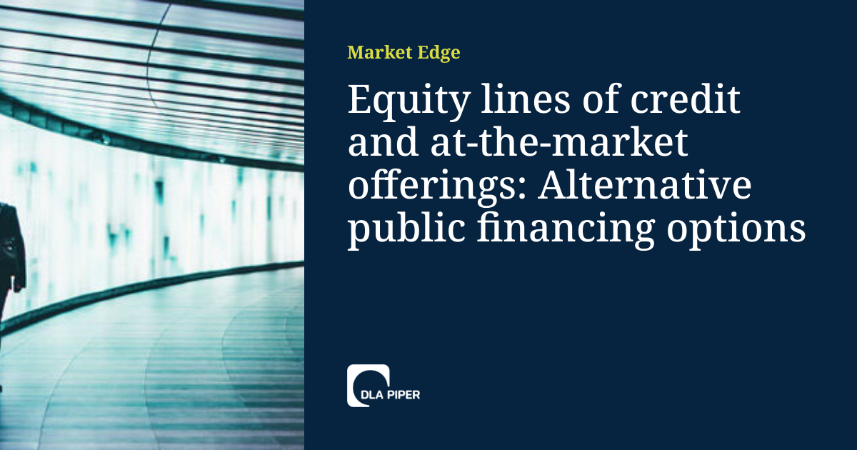 Equity lines of credit and at-the-market offerings: Alternative public ...