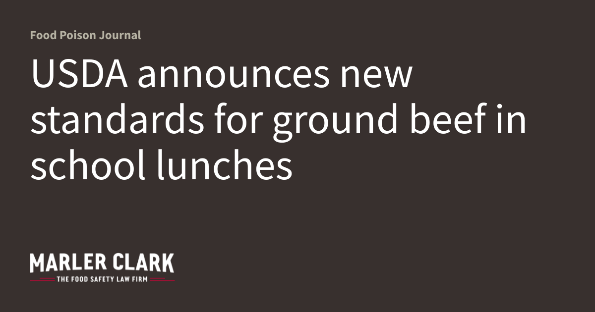 USDA announces new standards for ground beef in school lunches | Food ...