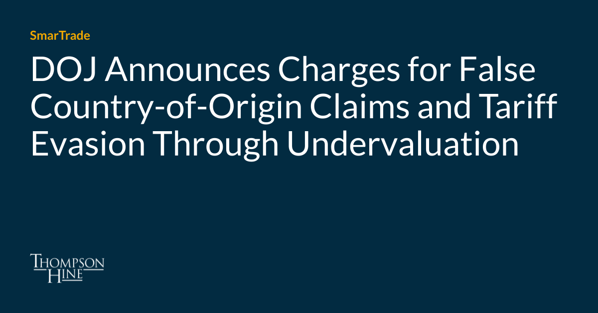 DOJ Announces Charges for False Country-of-Origin Claims and Tariff ...
