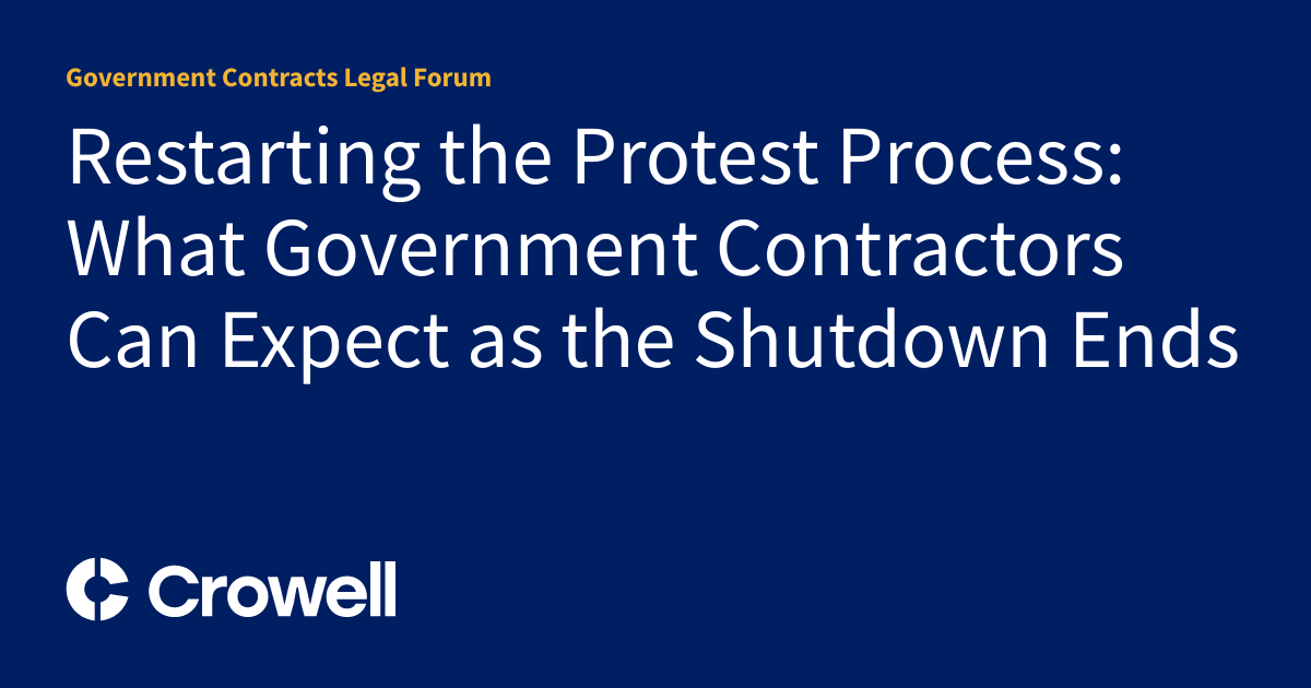 Restarting the Protest Process: What Government Contractors Can Expect ...
