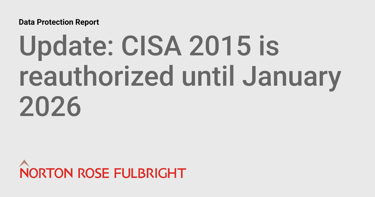 Update: CISA 2015 is reauthorized until January 2026 | Data Protection Report